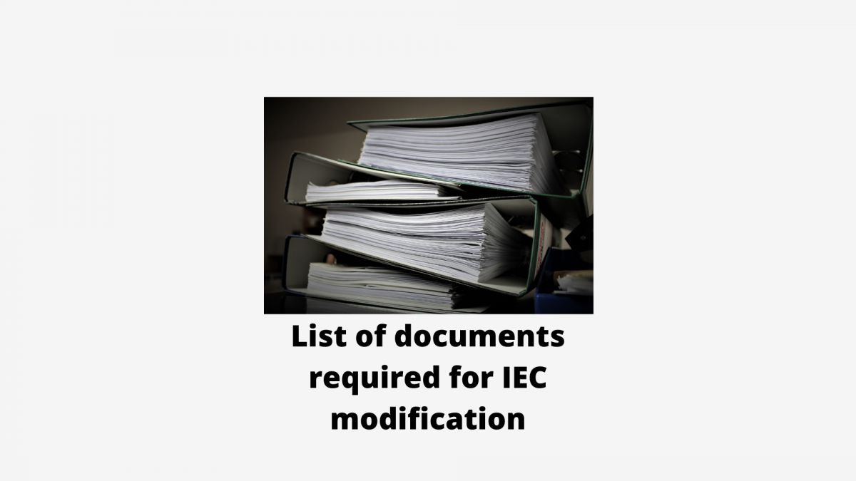 List of documents required for IEC modification