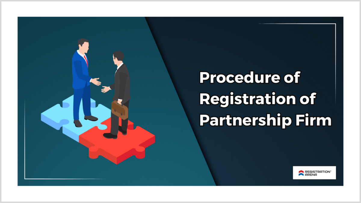 Complete Guide on Procedure of Registration of Partnership Firm